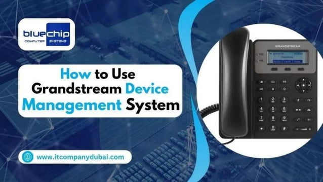How to Use Grandstream Device Management System | PPTX | Cloud ...