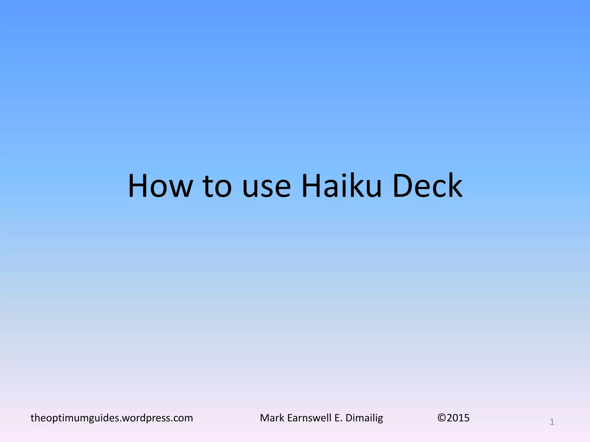 How to use haiku deck | PPT