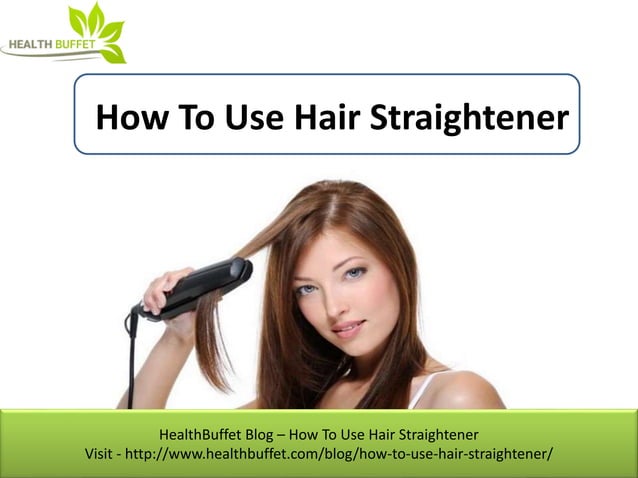 How To Use Hair Straightener | PPT