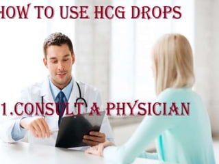 HOW TO USE HCG DROPS | PPT