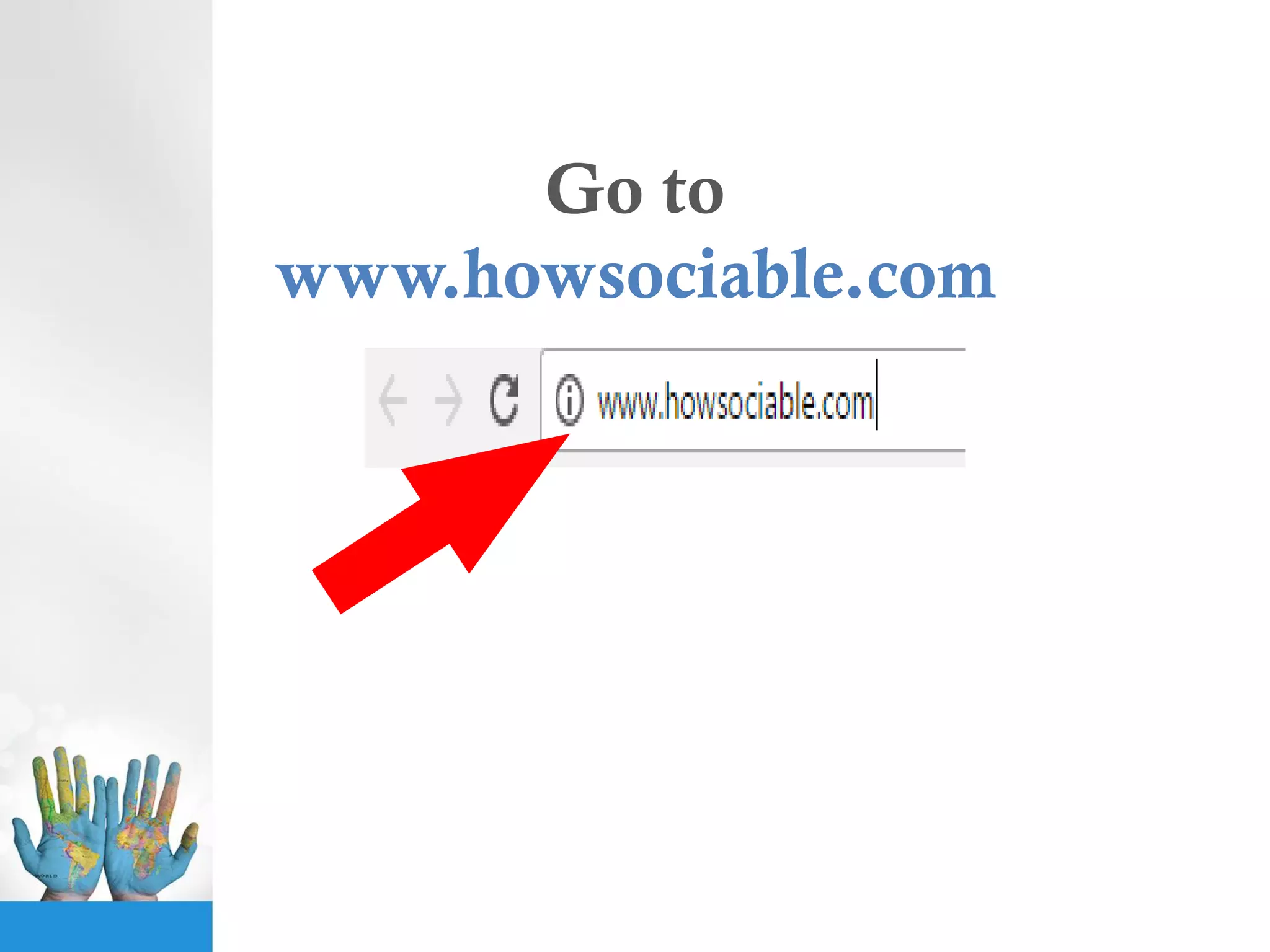 How To Use Howsociable | PPT