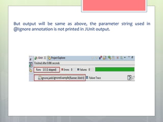 How To Use Ignore Annotation In JUnit | PPTX