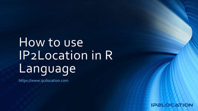 How to use ip2 location in r language | PPT