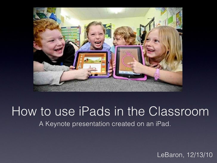 How To Use IPads In The Classroom how-to-use-ipads-in-the-classroom