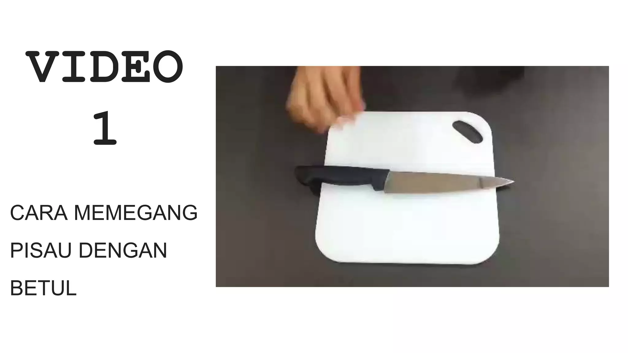 How To Use Knife (Cara Penggunaan Pisau Dengan Betul) | PPTX