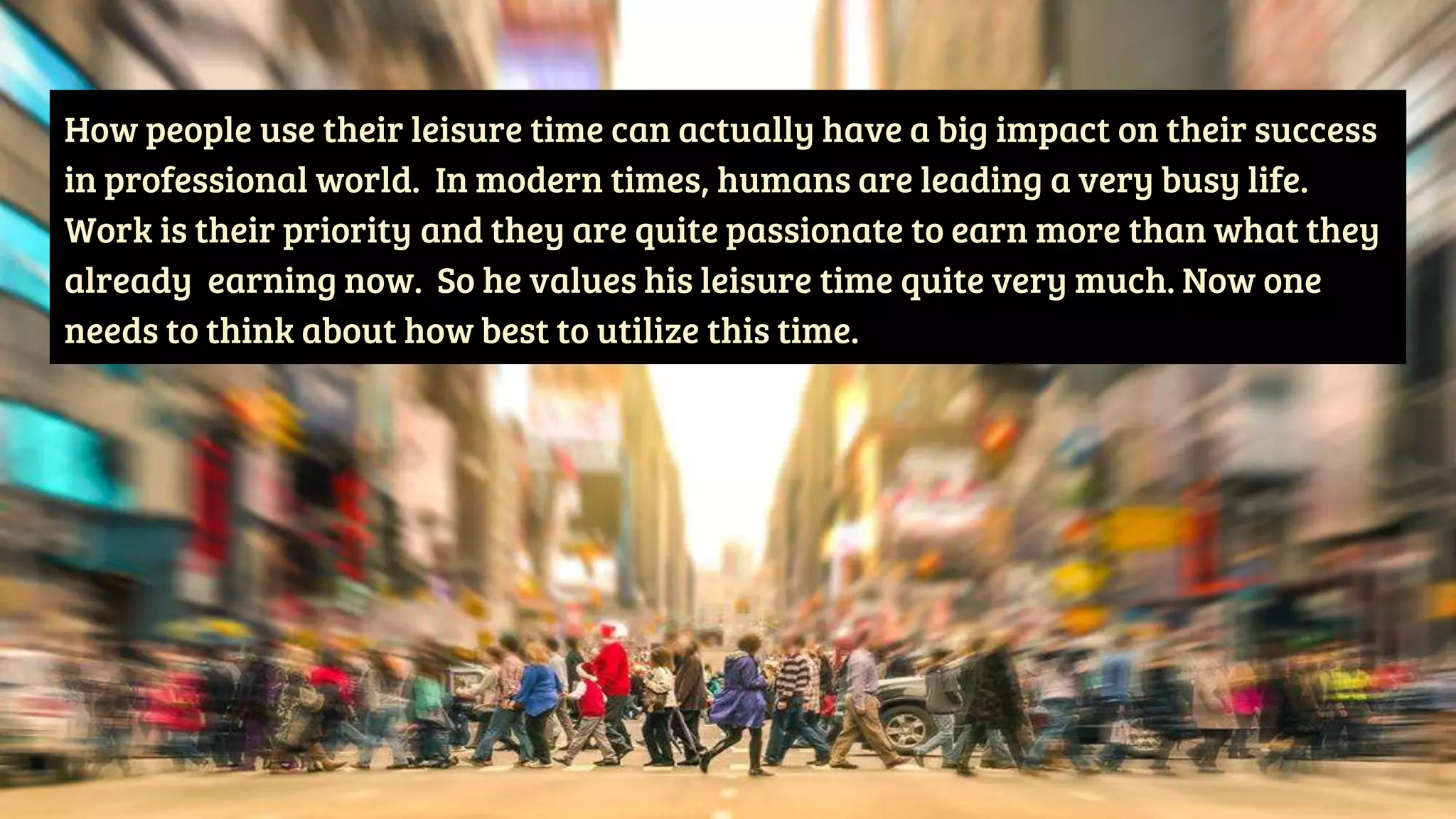 How to use leisure time effectively | PPTX