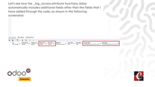 How to Use Log Access Attribute in Odoo 17 | PPT