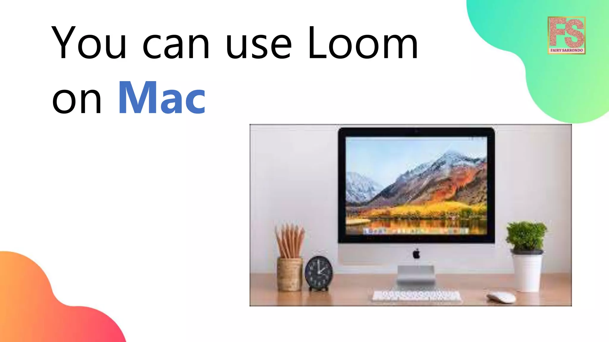 How to Use Loom | PPTX