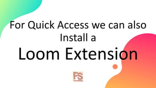 How to Use Loom | PPTX