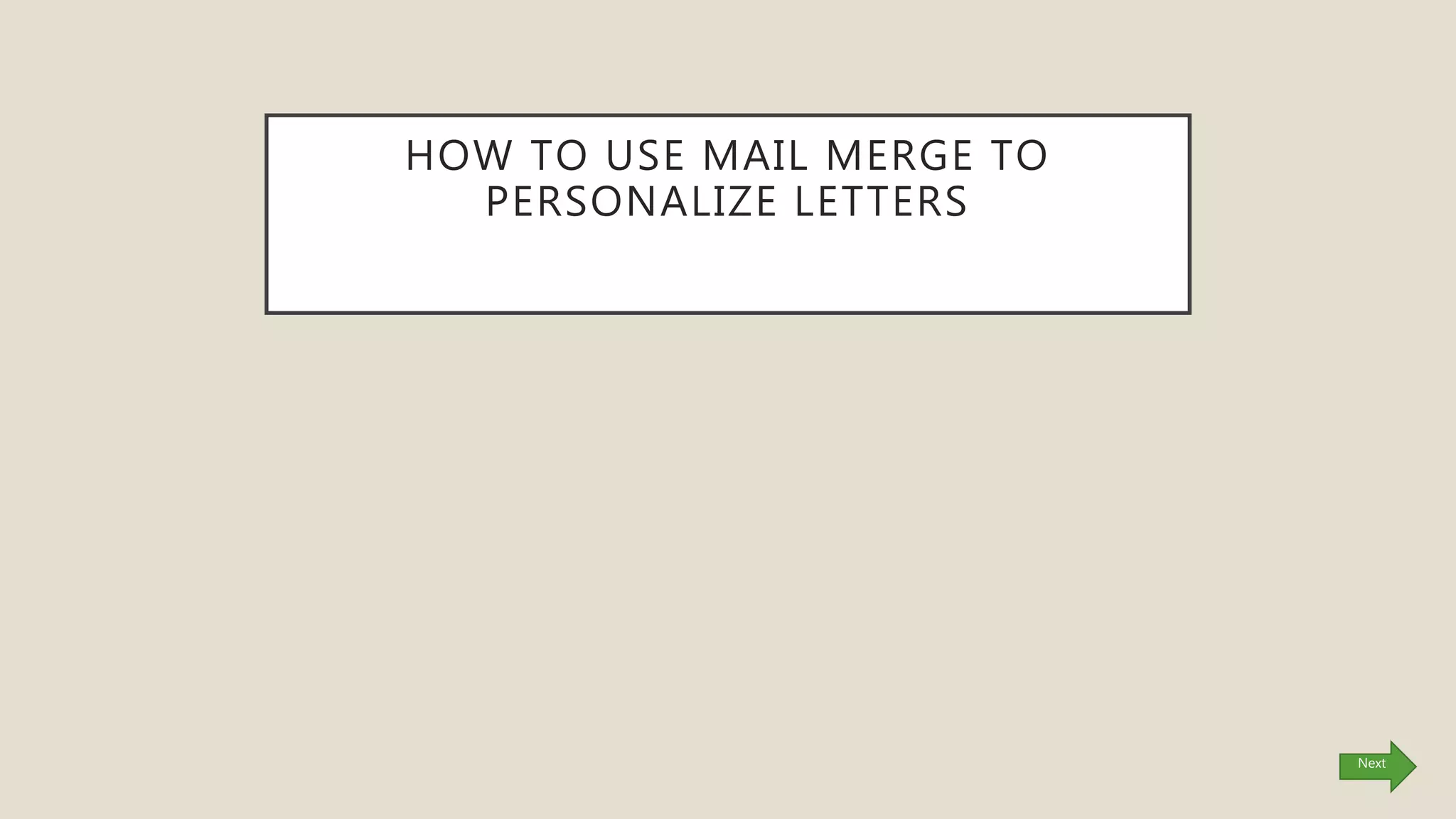 How to use mail merge to personalize letters | PPT