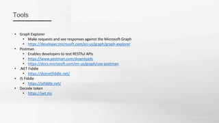 How to use Microsoft Graph in your applications | PPT | Free Download