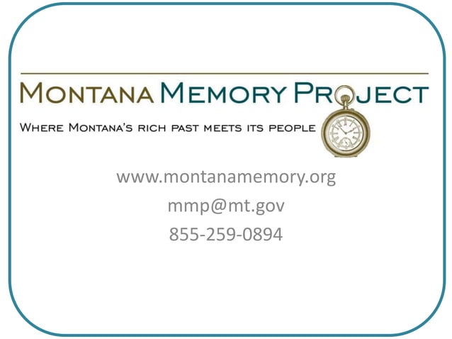 How to use the Montana Memory Project | PPT
