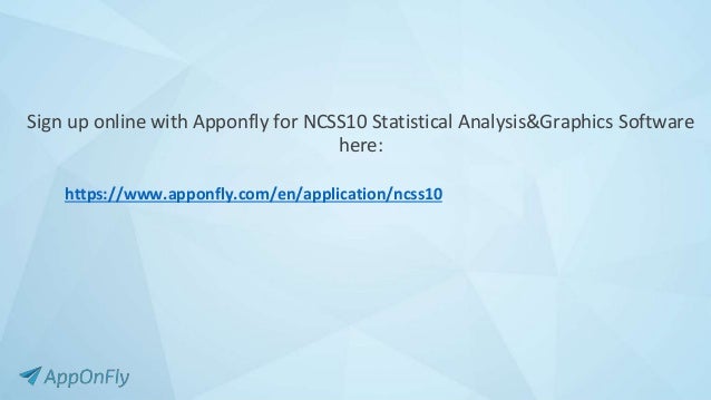 How to use NCSS10 Analysis & Graphics Software online