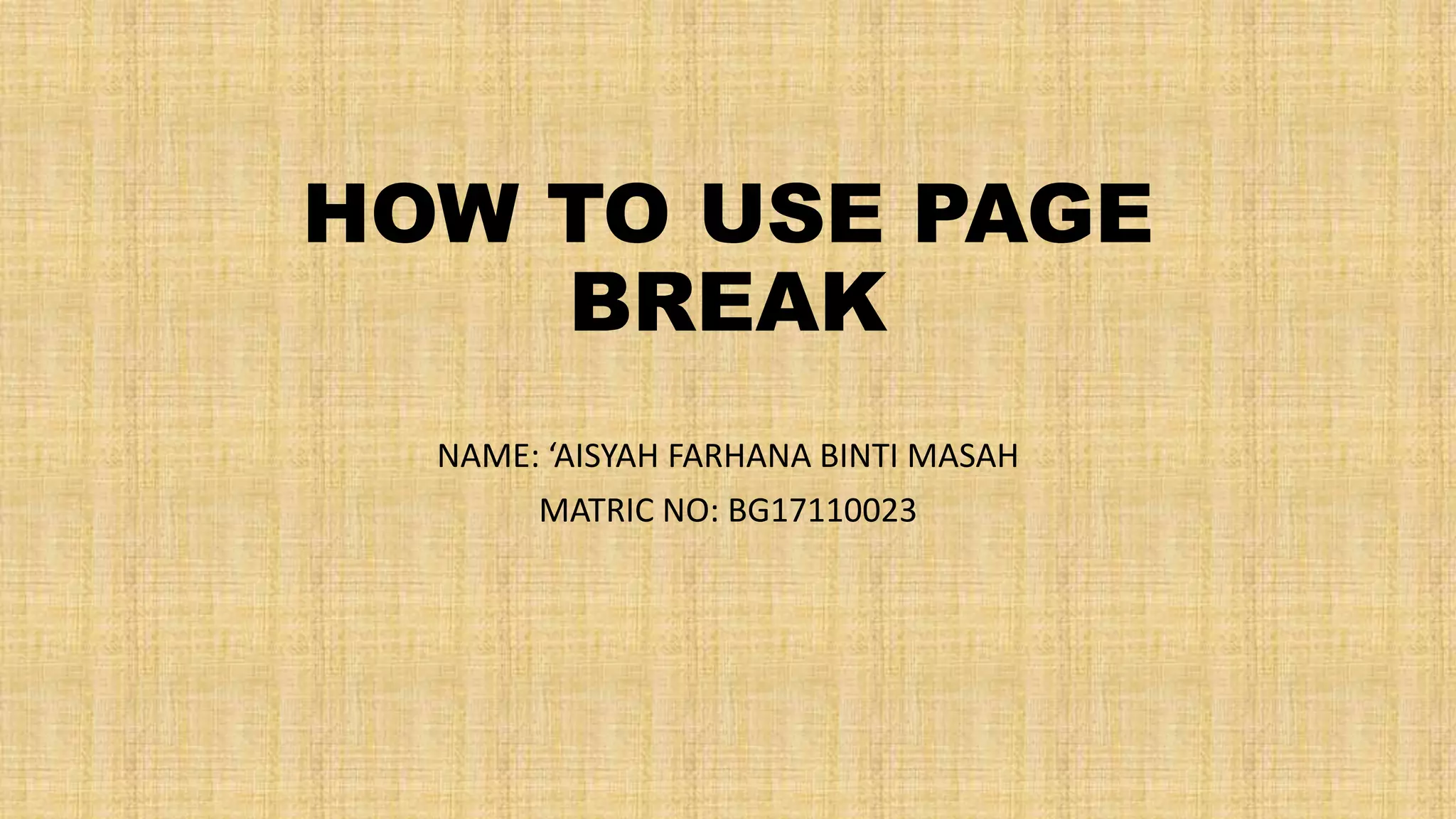 How to use page break | PPTX