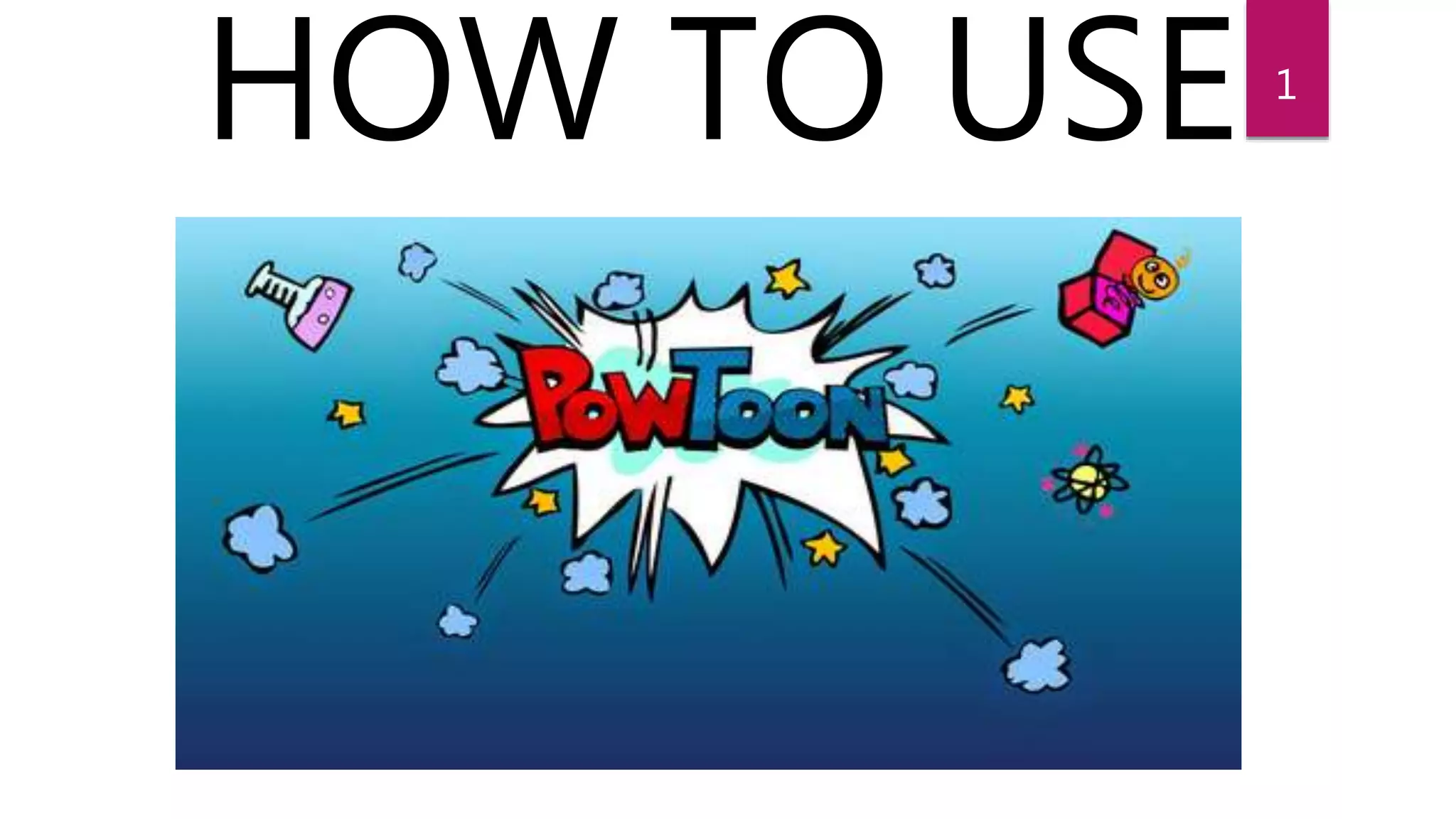 How to Use Powtoon | PPTX