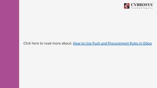How to use push and procurement rules in odoo | PPT