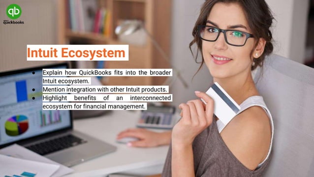 QuickBooks Desktop, Intuit, and Online: How to Use.pptx