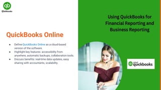 QuickBooks Desktop, Intuit, and Online: How to Use.pptx