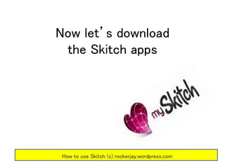 How to use Skitch | PPTX