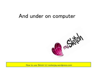 How to use Skitch | PPTX