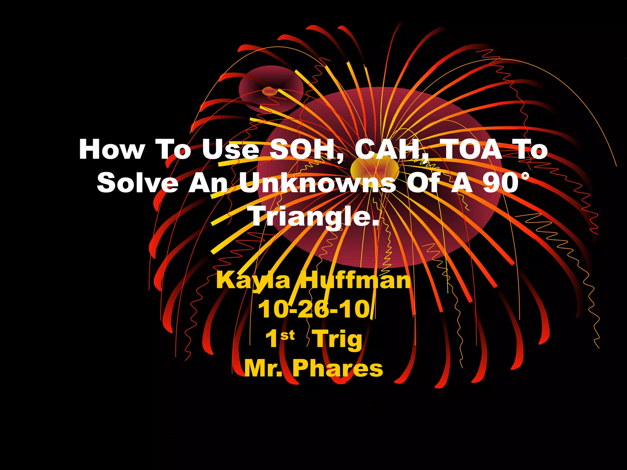 How to use soh, cah, toa | PPT