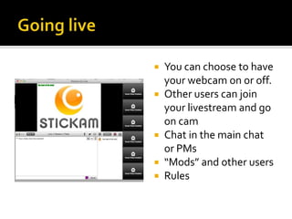 How to use Stickam | PPTX | Social Networking | Internet
