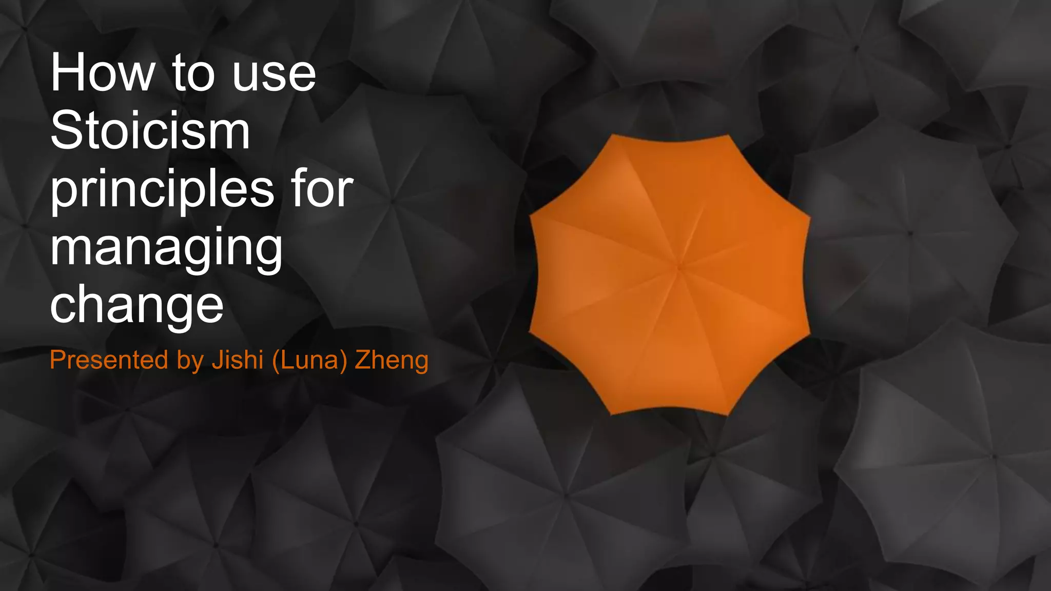 How to use stoicism principles for managing change | PPT