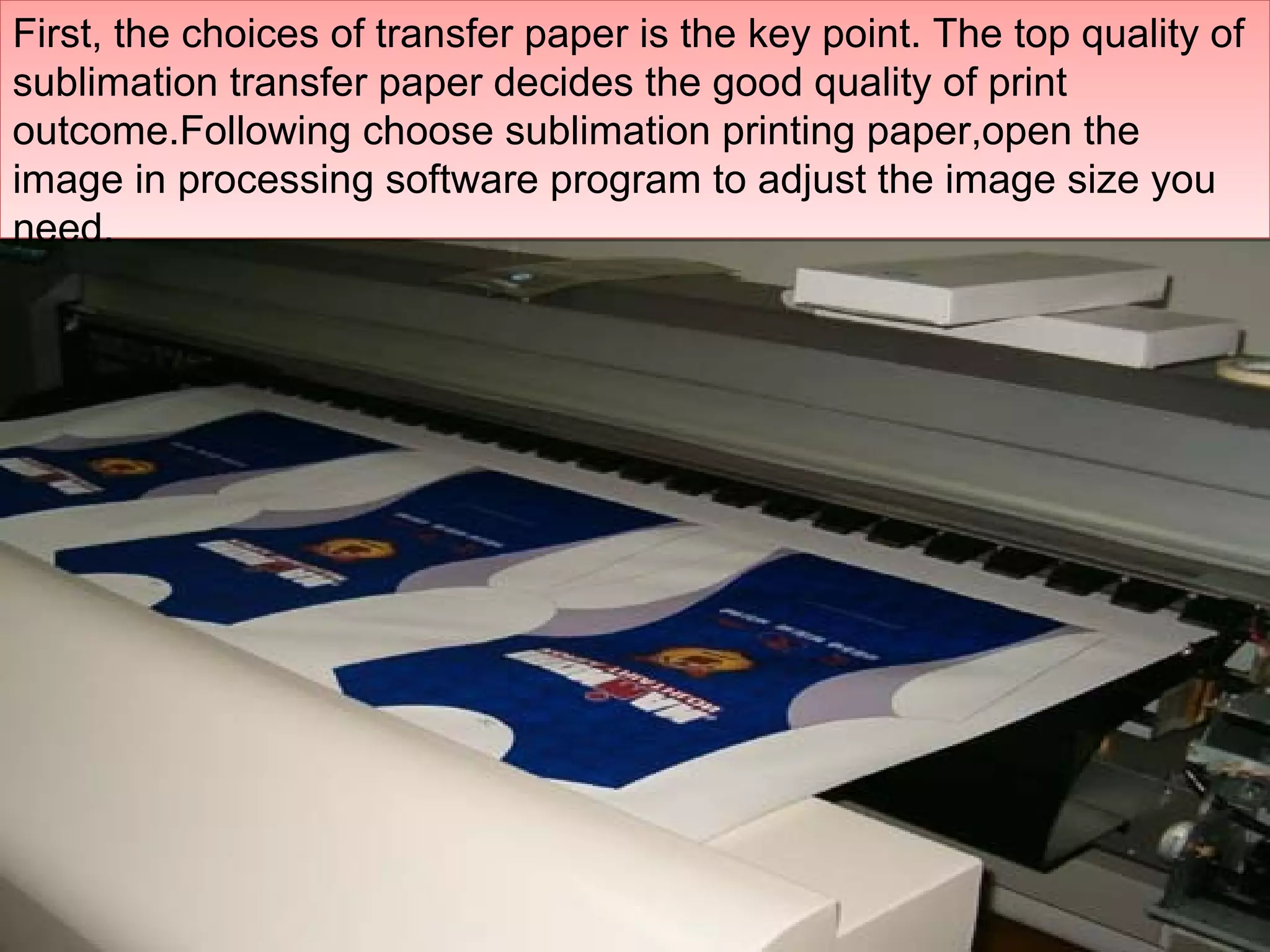 How To Use Sublimation Transfer Paper | PPT