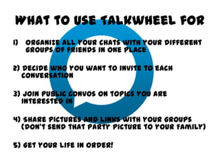How to use talkwheel | PPTX | Social Networking | Internet