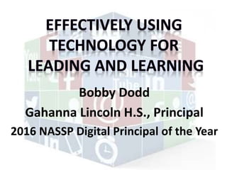 Effectively Using Technology for Leading and Learning | PPT