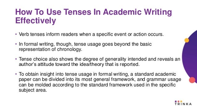 How To Use Tenses In Academic Writing Effectively | PPTX