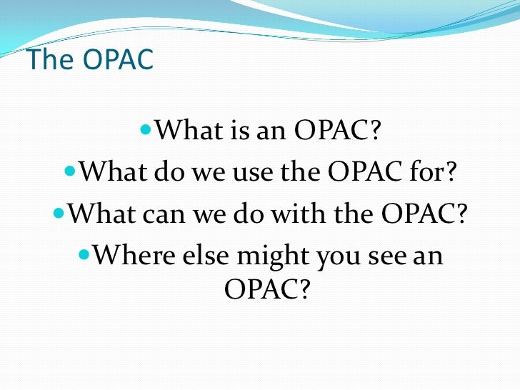 How To Use The Opac