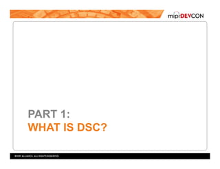 MIPI DevCon 2016: How to Use the VESA Display Stream Compression (DSC) Standard to Create Higher ...
