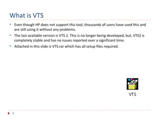 How to use VTS with loadrunner | PPT