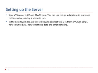 How to use VTS with loadrunner | PPT