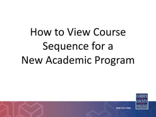 How to View Course Sequence for a New Academic Program | PPT