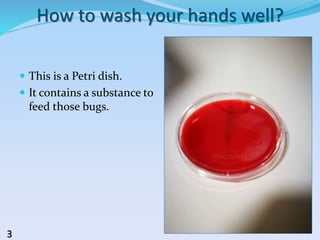 How to wash your hands well | PPTX