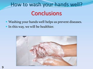 How to wash your hands well | PPTX
