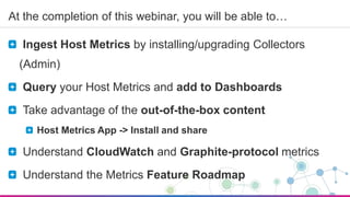 Sumo Logic Webinar: Visibility into your Host Metrics | PPT