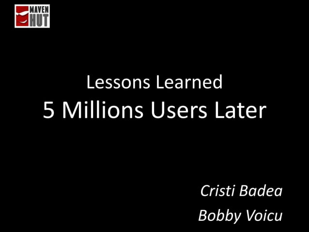 Bobby Voicu & Cristi Badea, Mavenhut co-founder - Lessons learned: 5 ...