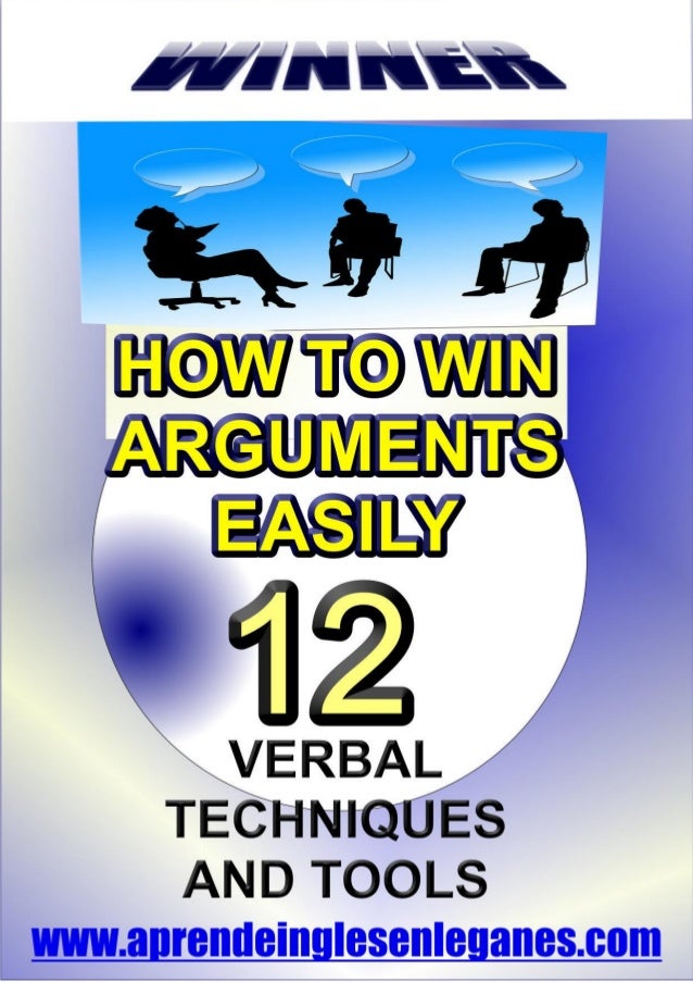 How To Win Arguments Easily how-to-win-arguments-easily