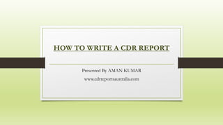 How to write a cdr | PPT