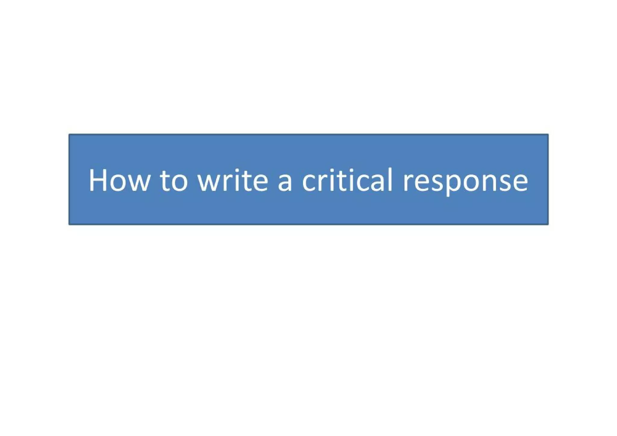 How To Write A Critical Response | PPT
