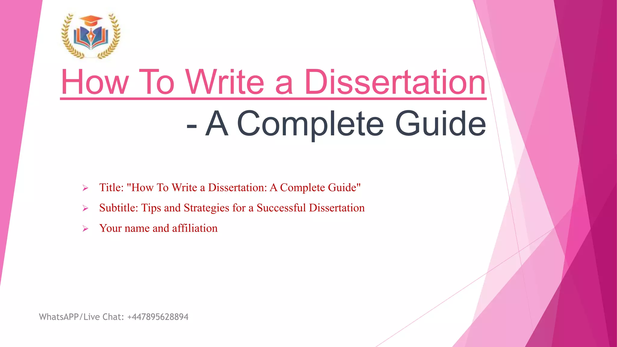 How To Write a Dissertation - A Complete.pptx
