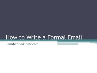 How to write a formal email | PPTX