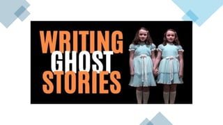 How to write a ghost story.pptx pre-intermediate level | PPT