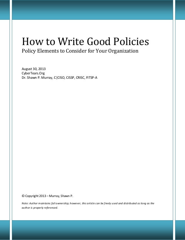 How To Write Good Policies How To Write Good Policies
