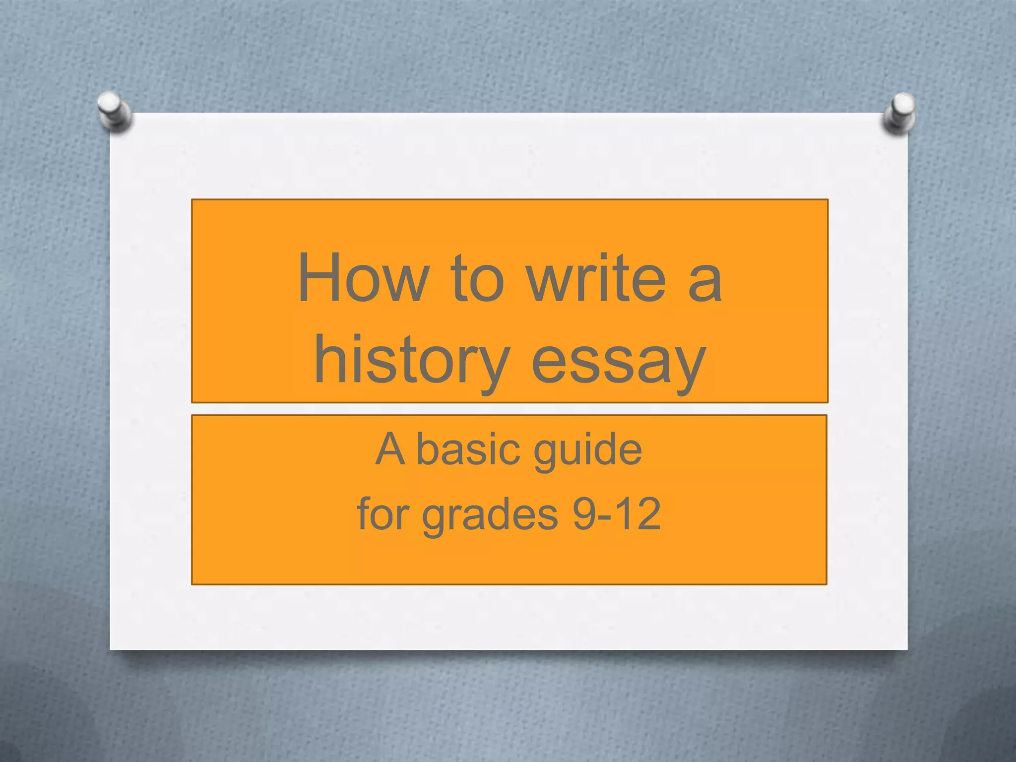How to write a history essay | PPTX