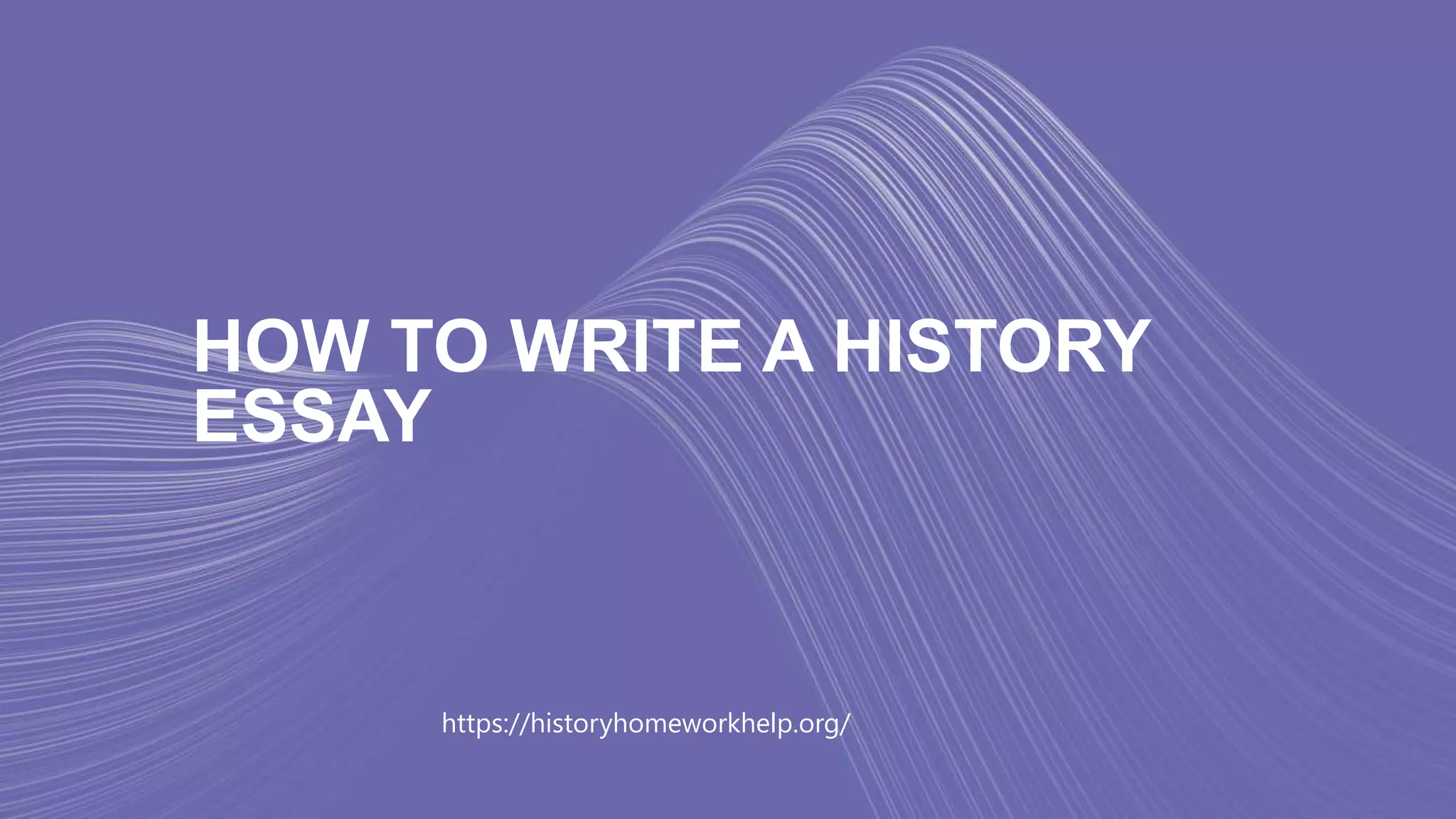How to Write a History Essay.pptx