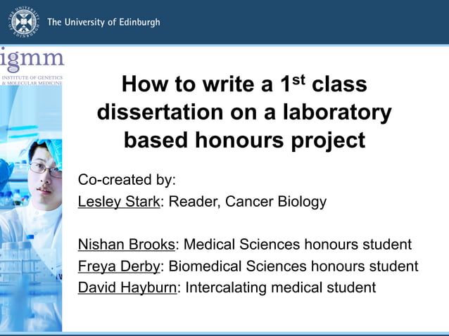 How to write a 1st class dissertation on a laboratory based honours ...